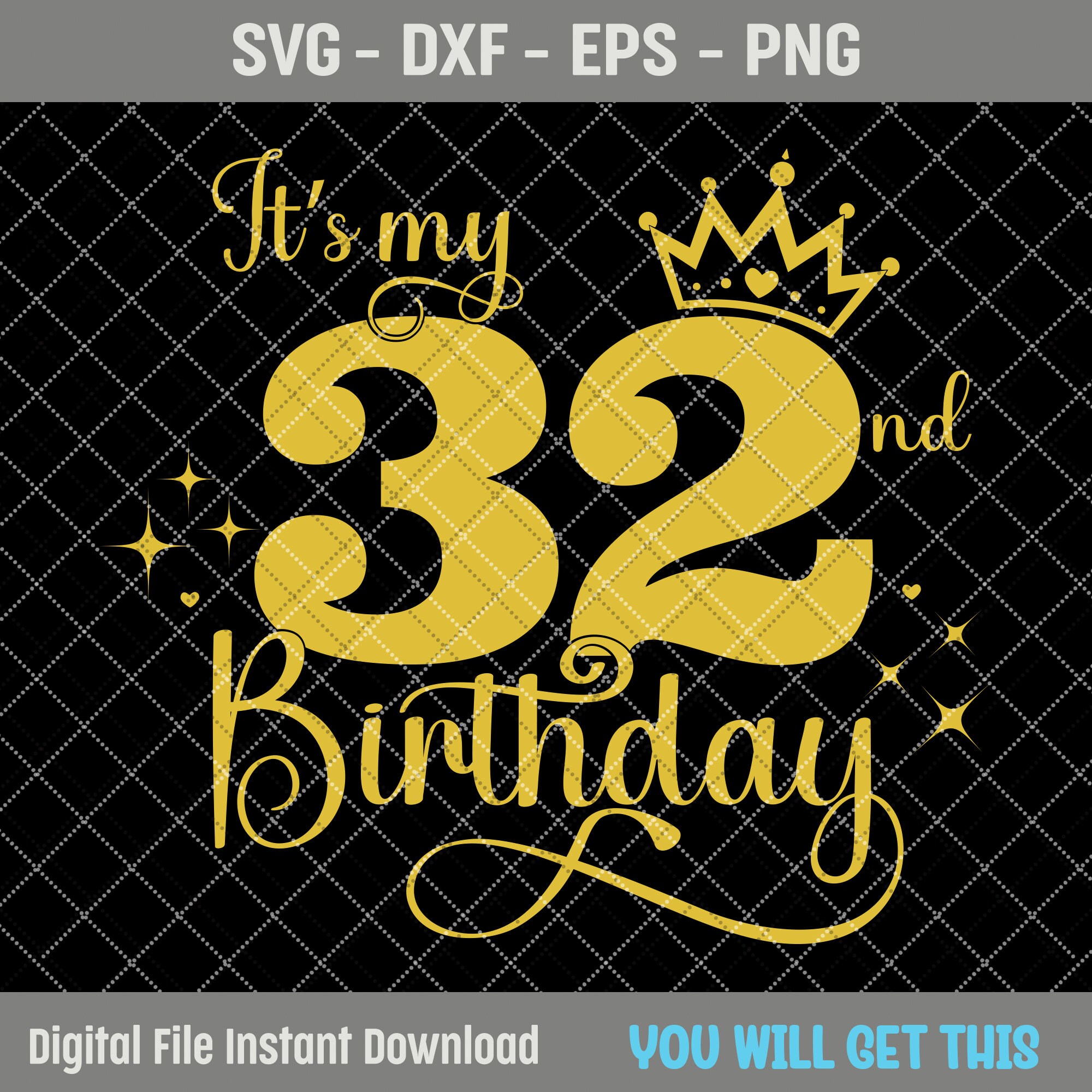 It's My 32nd Birthday SVG, 32 Years Old Birthday Girl Svg, 32 Years Old ...