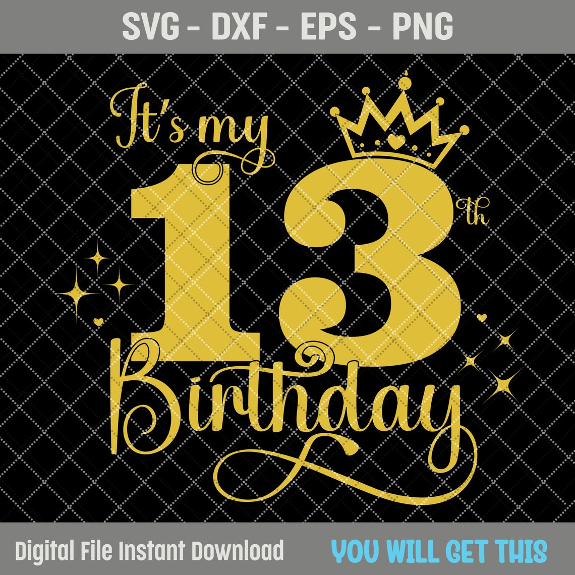 It's My 13th Birthday SVG, 13 Years Old Birthday Girl Svg, 13 Years Old ...