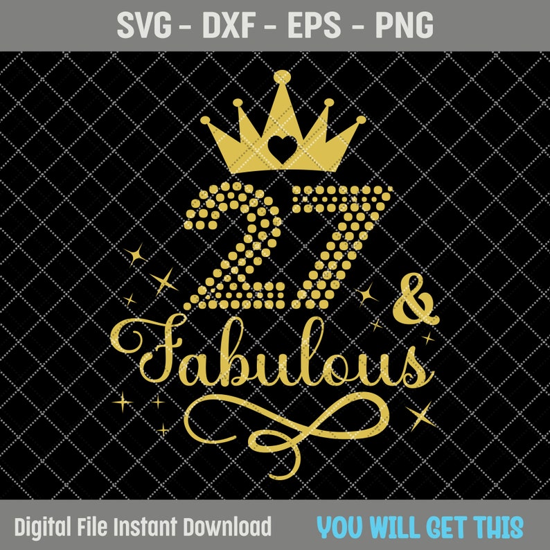 27th Fabulous SVG, 27th Birthday Girl Svg, It's My 27th Birthday Shirt ...