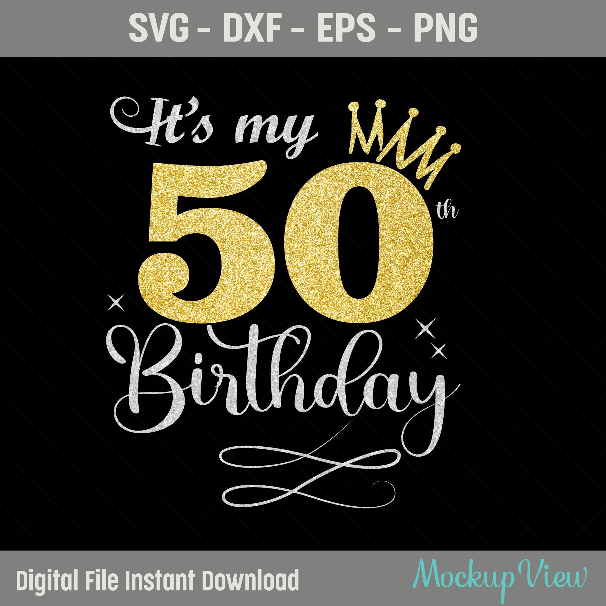 It's My 50th Birthday SVG, 50 Years Old Birthday Girl Svg, 50 Years Old ...