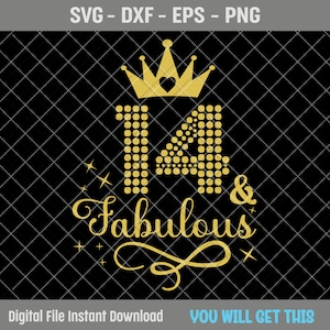 14 and Fabulous SVG, 14th Birthday Girl Svg, It's My 14th Birthday ...