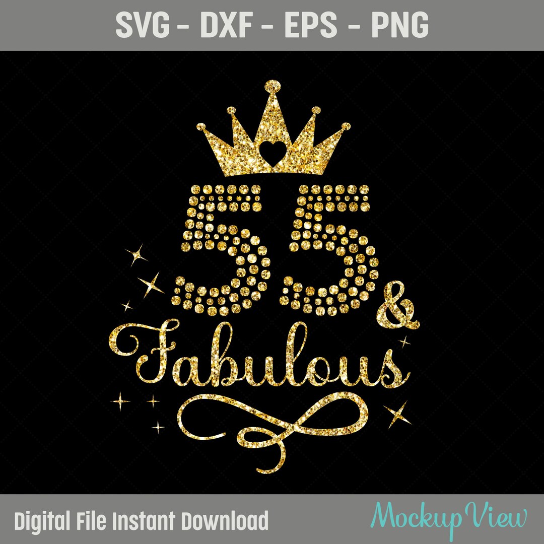 55th Fabulous SVG, 55th Birthday Girl Svg, It's My 55th Birthday Shirt ...