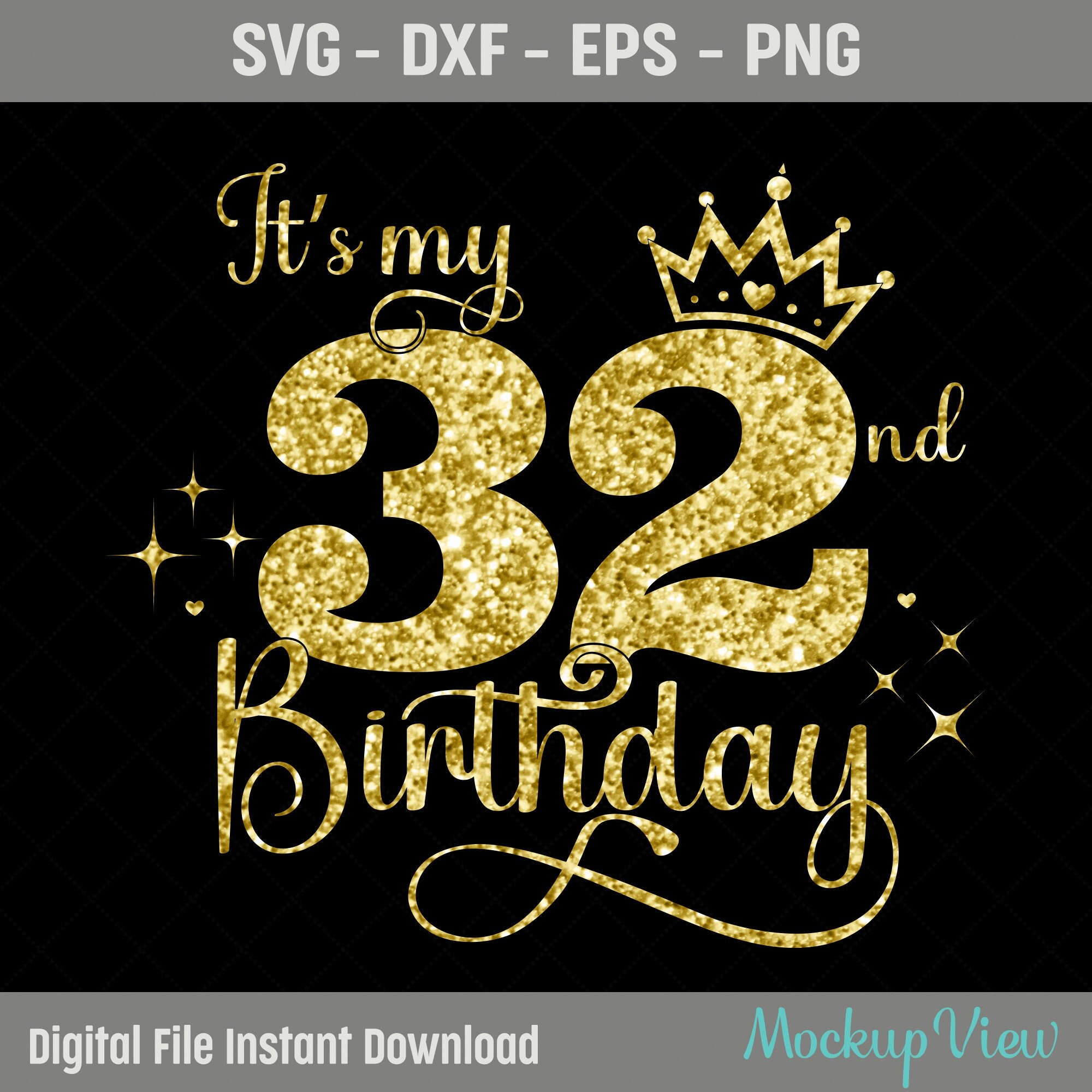 It's My 32nd Birthday SVG, 32 Years Old Birthday Girl Svg, 32 Years Old ...