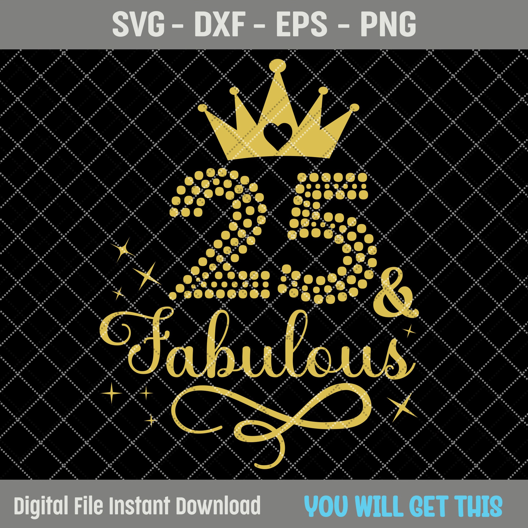 25th Fabulous SVG, 25th Birthday Girl Svg, It's My 25th Birthday Shirt ...