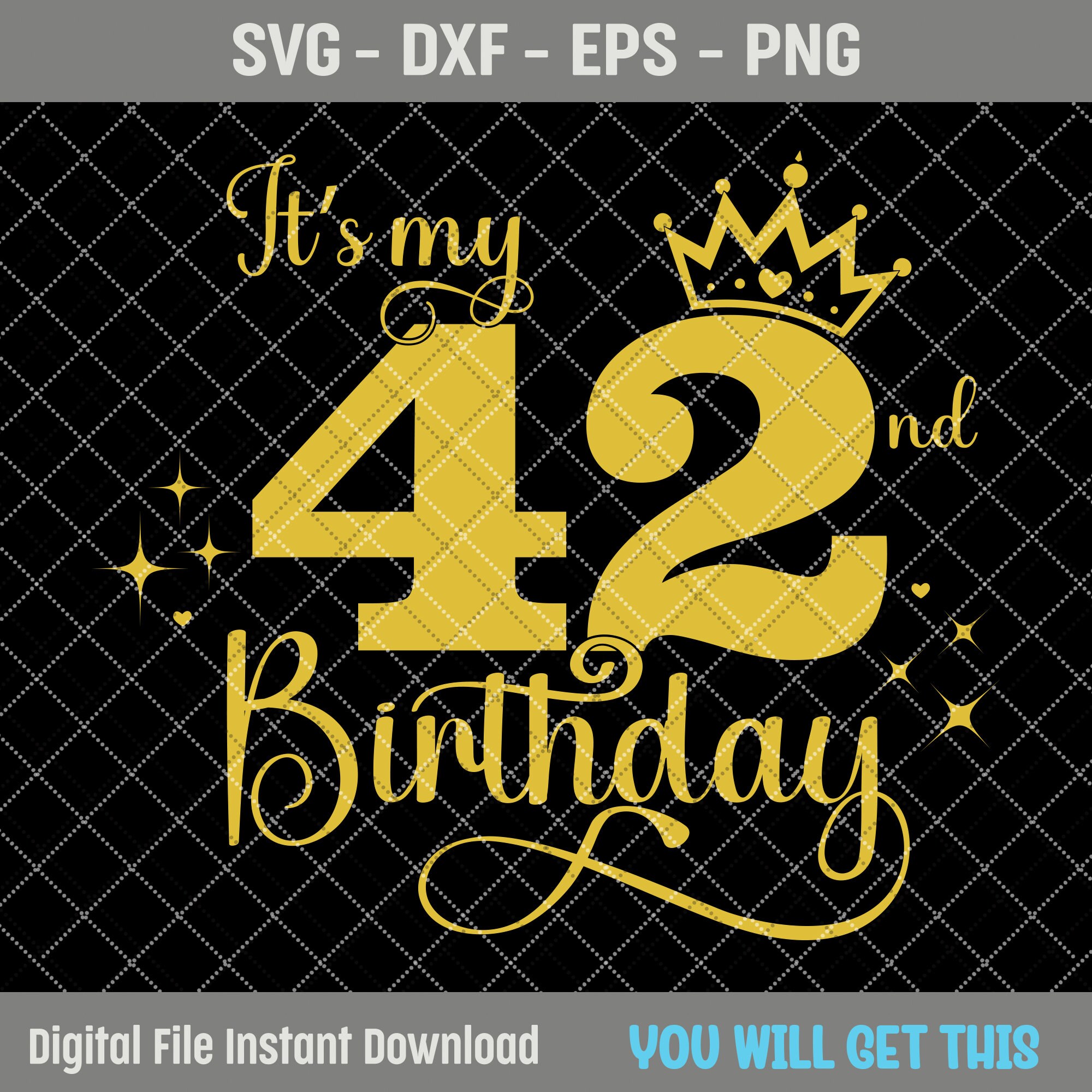 It's My 42nd Birthday SVG, 42 Years Old Birthday Girl Svg, 42 Years Old ...