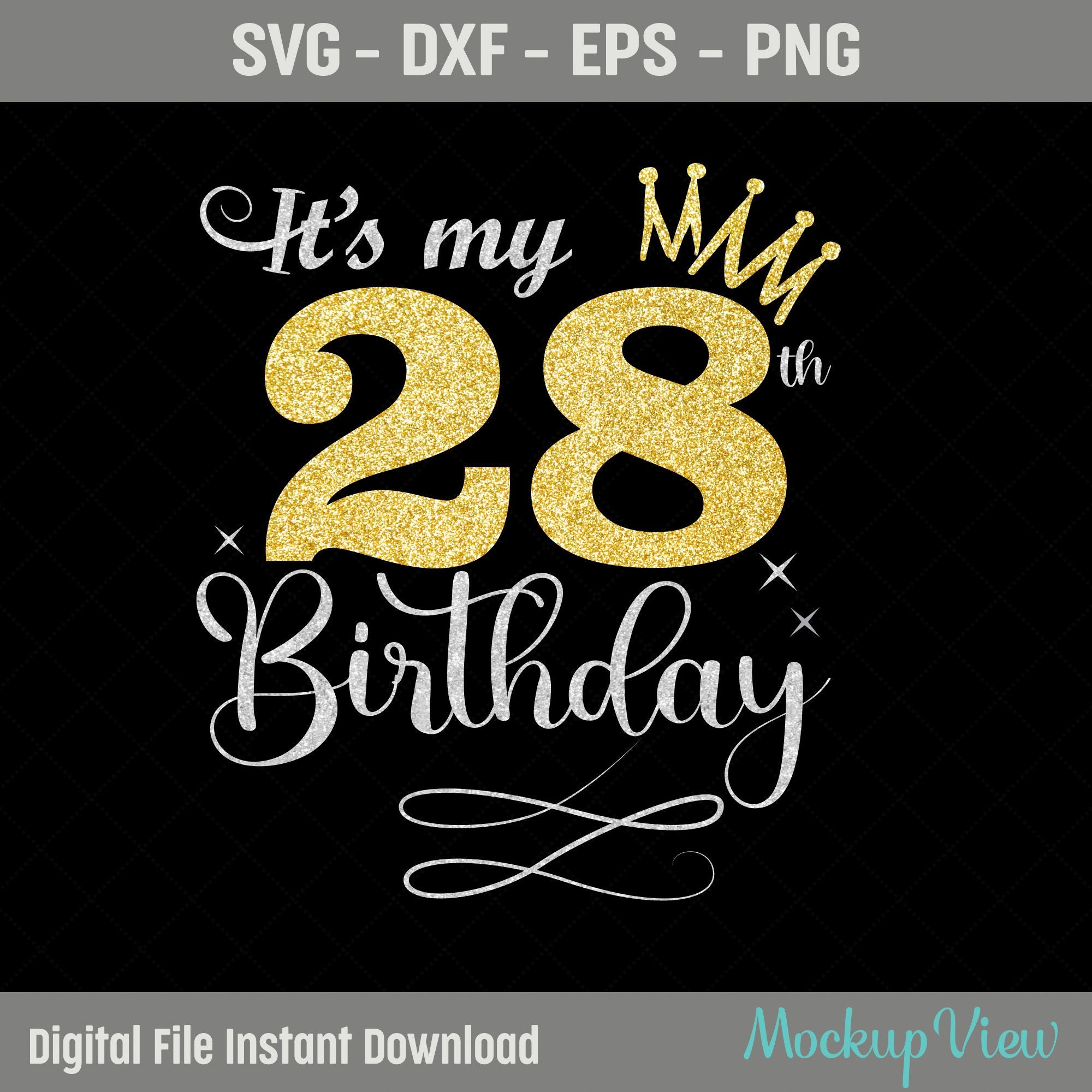 It's My 28th Birthday SVG, 28 Years Old Birthday Girl Svg, 28 Years Old ...