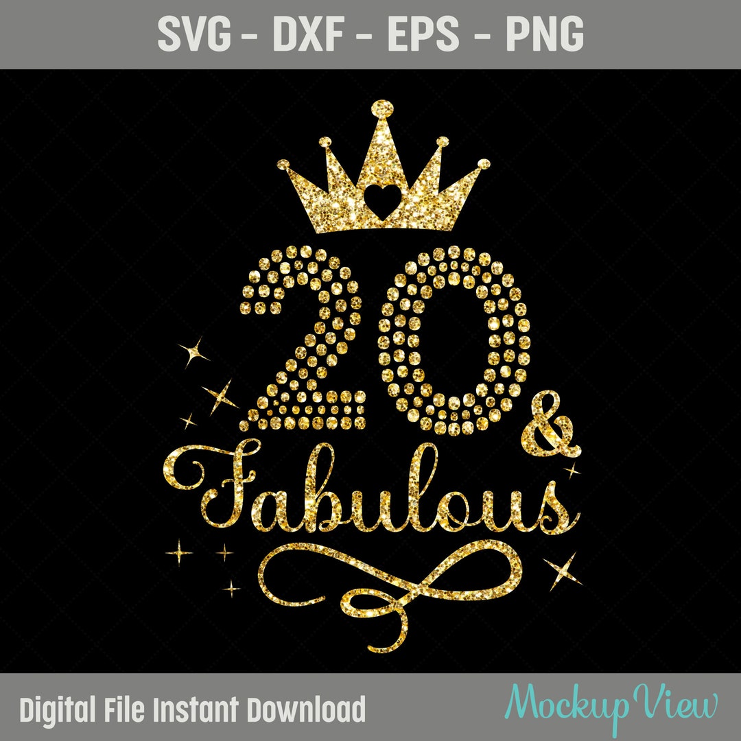 20 and Fabulous SVG, 20th Birthday Girl Svg, It's My 20th Birthday ...