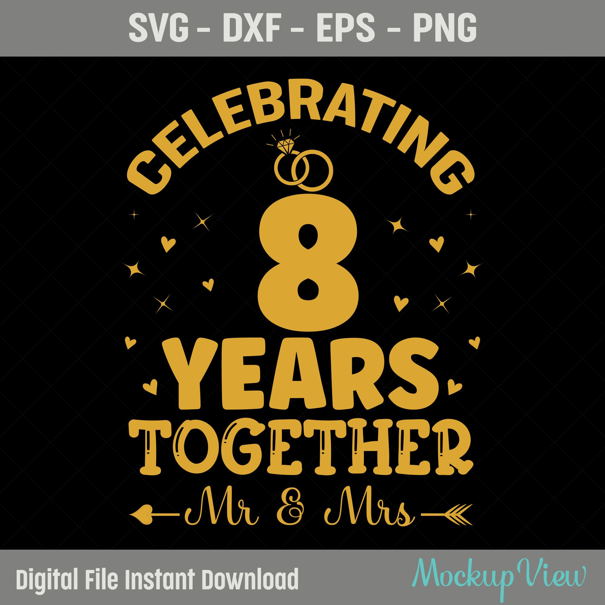 Celebrating 8 Years Together Anniversary Svg, We Still Do 8 Years Svg ...