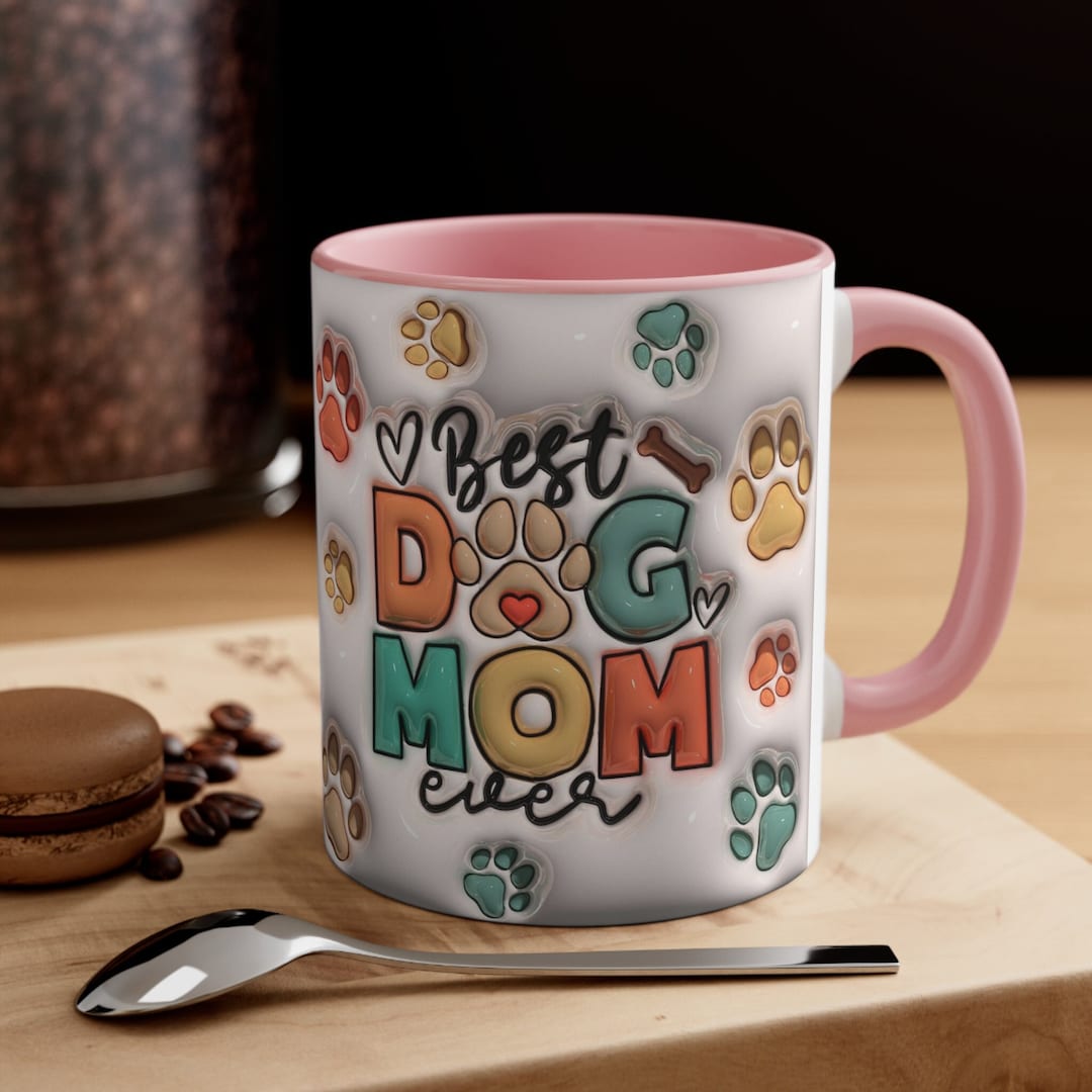 Dog Mom Accent Coffee Mug, 11oz Best Dog Mom Dog Lovers Mug 3D Print ...