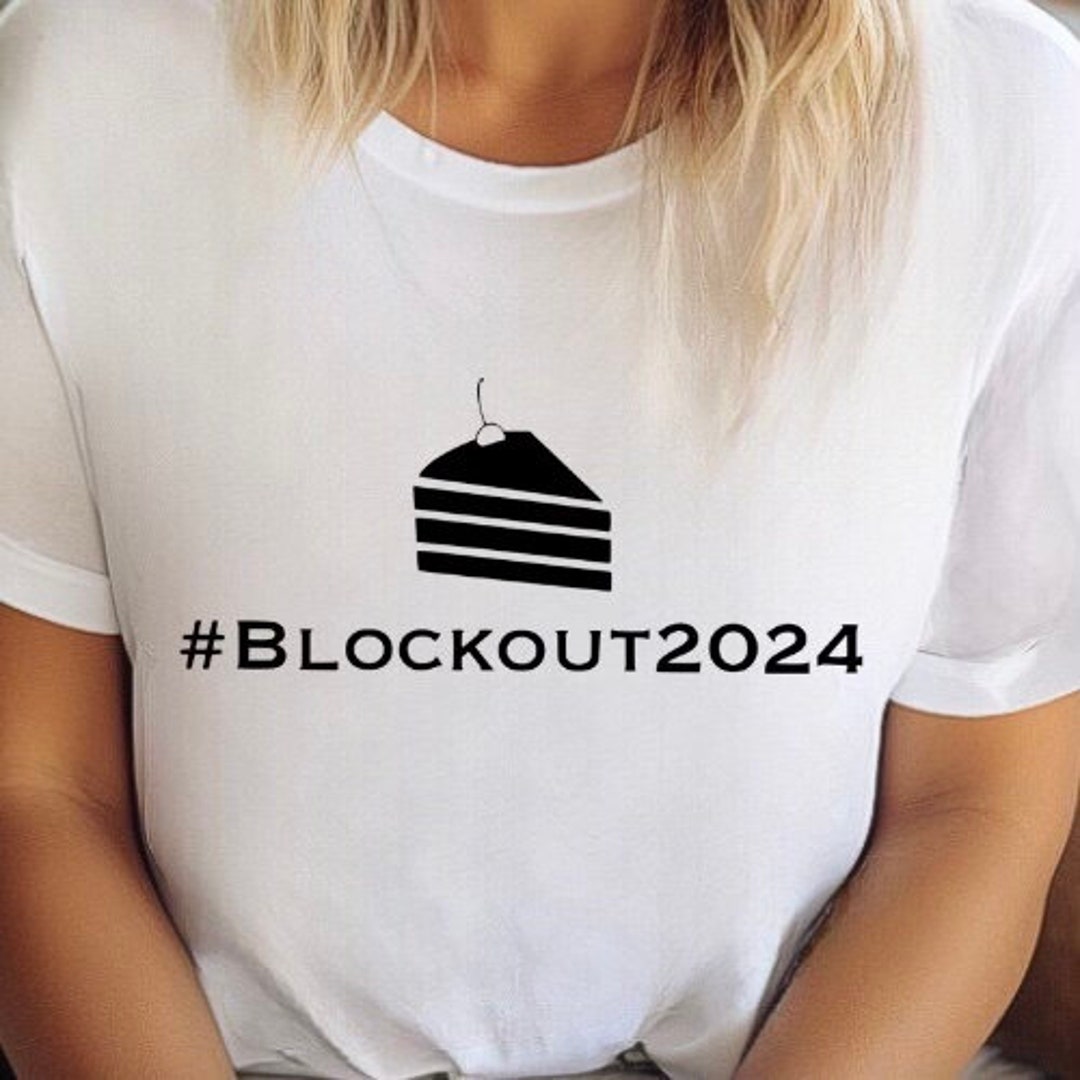 Blockout2024 Celebrity Block Svg Text Slogan Png Hashtag Cake Image Jpg ...