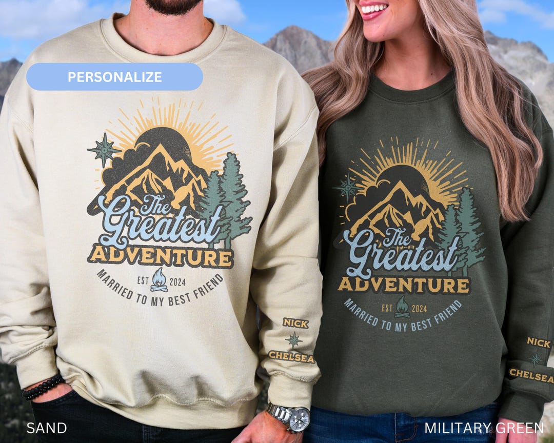 Adventure Couples Sweatshirt With Custom Sleeve Print, Matching Shirts ...