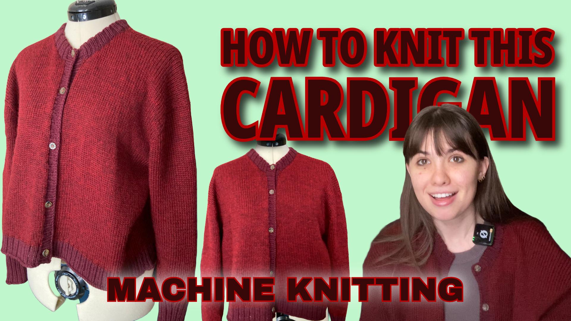 Cranberry Cardigan MACHINE Knitting Pattern With Youtube Tutorial (PDF ...