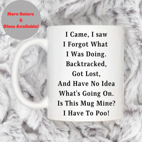 I Came I Saw I Forgot What I Was Doing Mug - Etsy