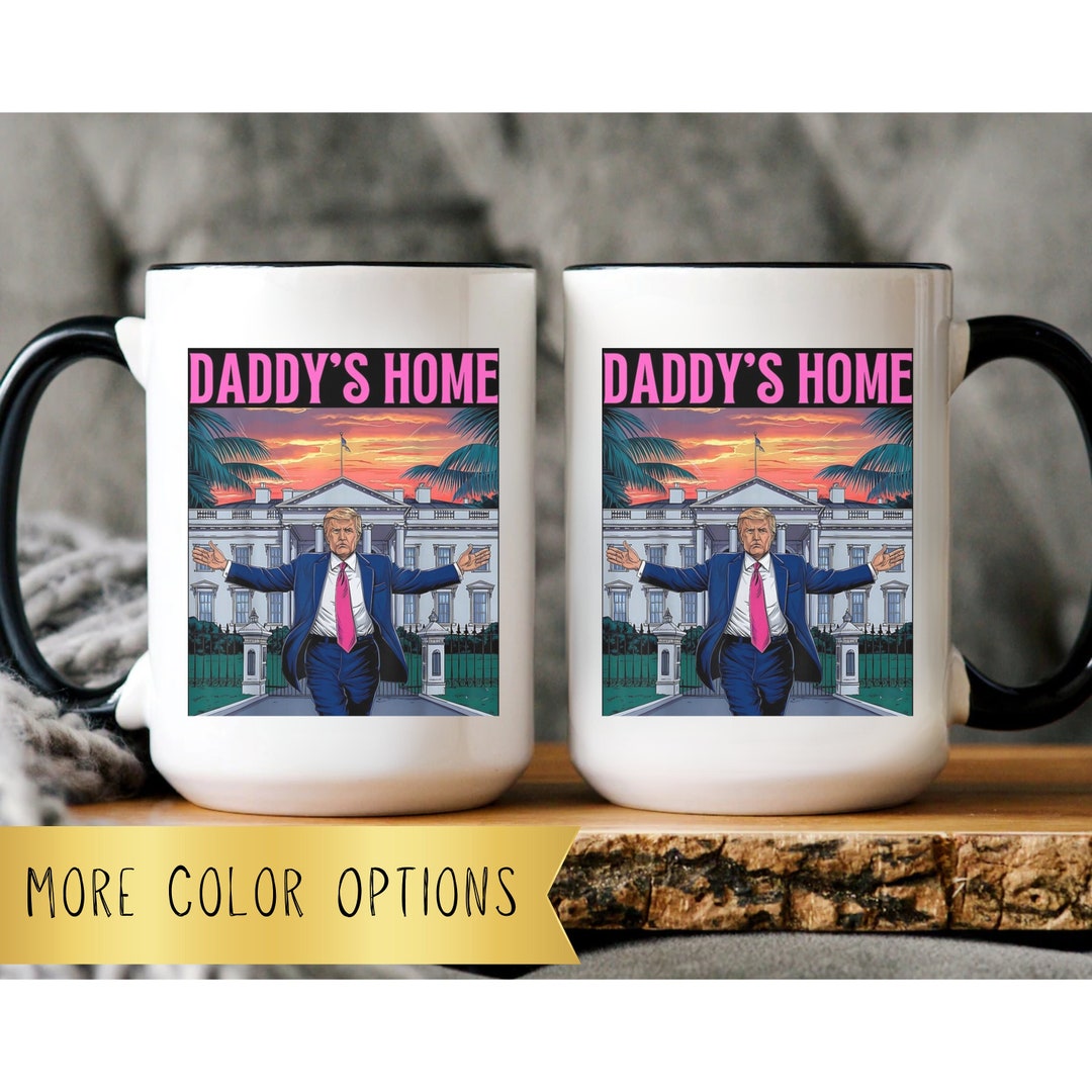 Trump Dad Mug Funny Daddys Home Trump Mug Gift for Father Gift From ...