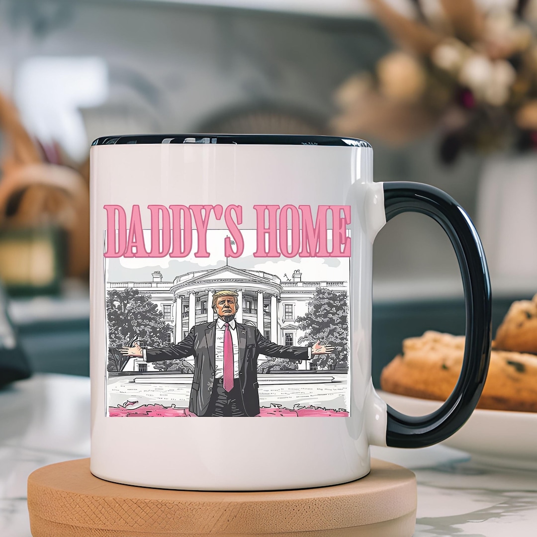 Donald Trump Mug Daddy's Home Trump Mug Trump Coffee Mug Trump Gift ...