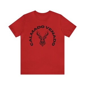 Calmado Venado , Mexican Funny Shirt, Spanish , Español, Latino - Etsy