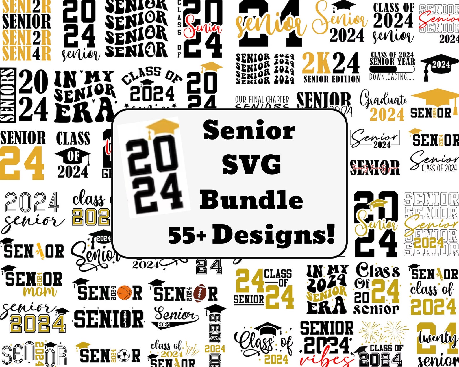 Senior 2024 Graduating Class SVG Bundle Over 55 SVG Designs, Graduate ...