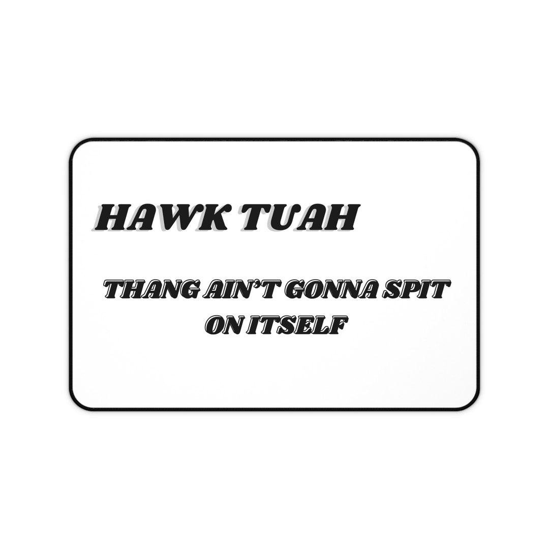 Hawk Tuah Desk Mat - Etsy Australia