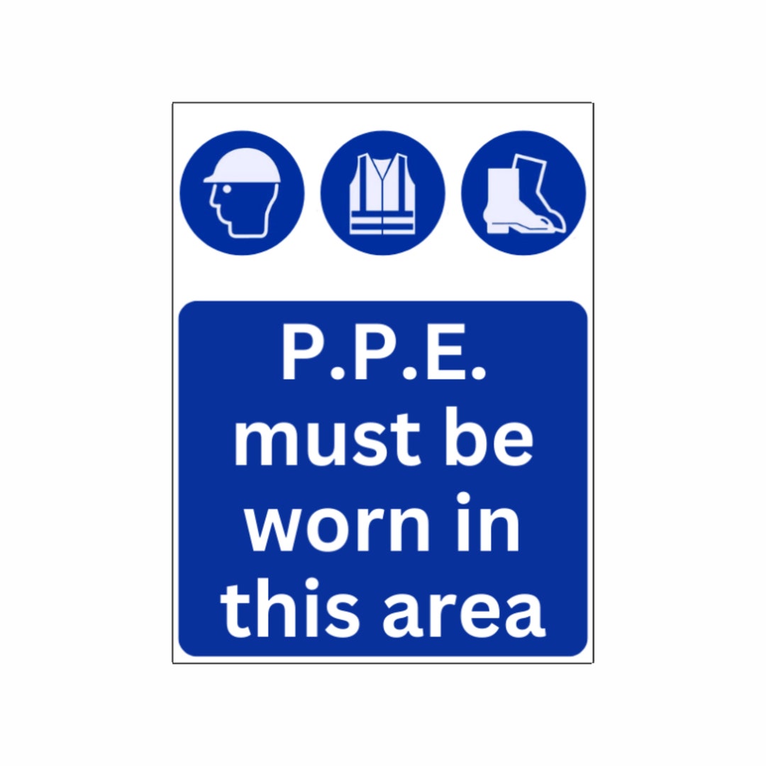 PPE Must Be Worn in This Area Sign, Danger, Caution, Warning, Hazard ...