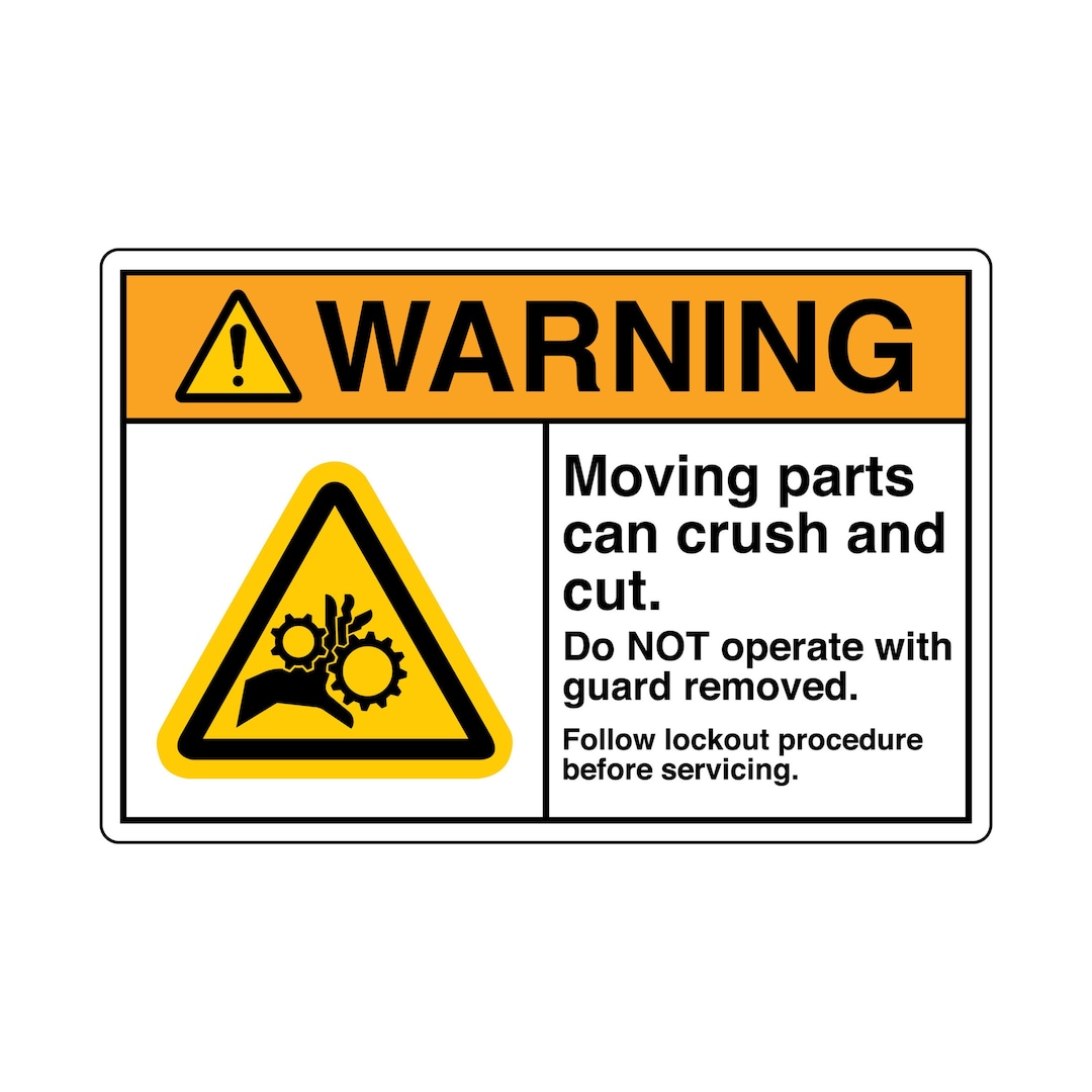 Moving Parts Sign, Danger, Caution, Warning, Hazard, Health & Safety ...