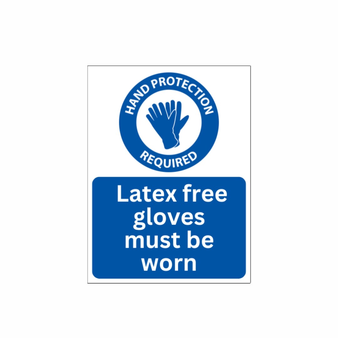 Latex Free Gloves Must Be Worn Sign, Danger, Caution, Warning, Hazard ...