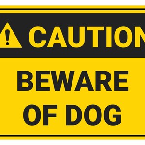 Caution Beware of Dog Sign, Danger, Caution, Warning, Hazard, Health ...