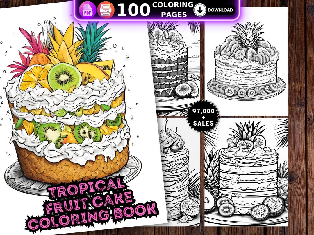 Tropical Fruit Cake Coloring 100 Pages, Explore Exotic, Fruit-inspired ...