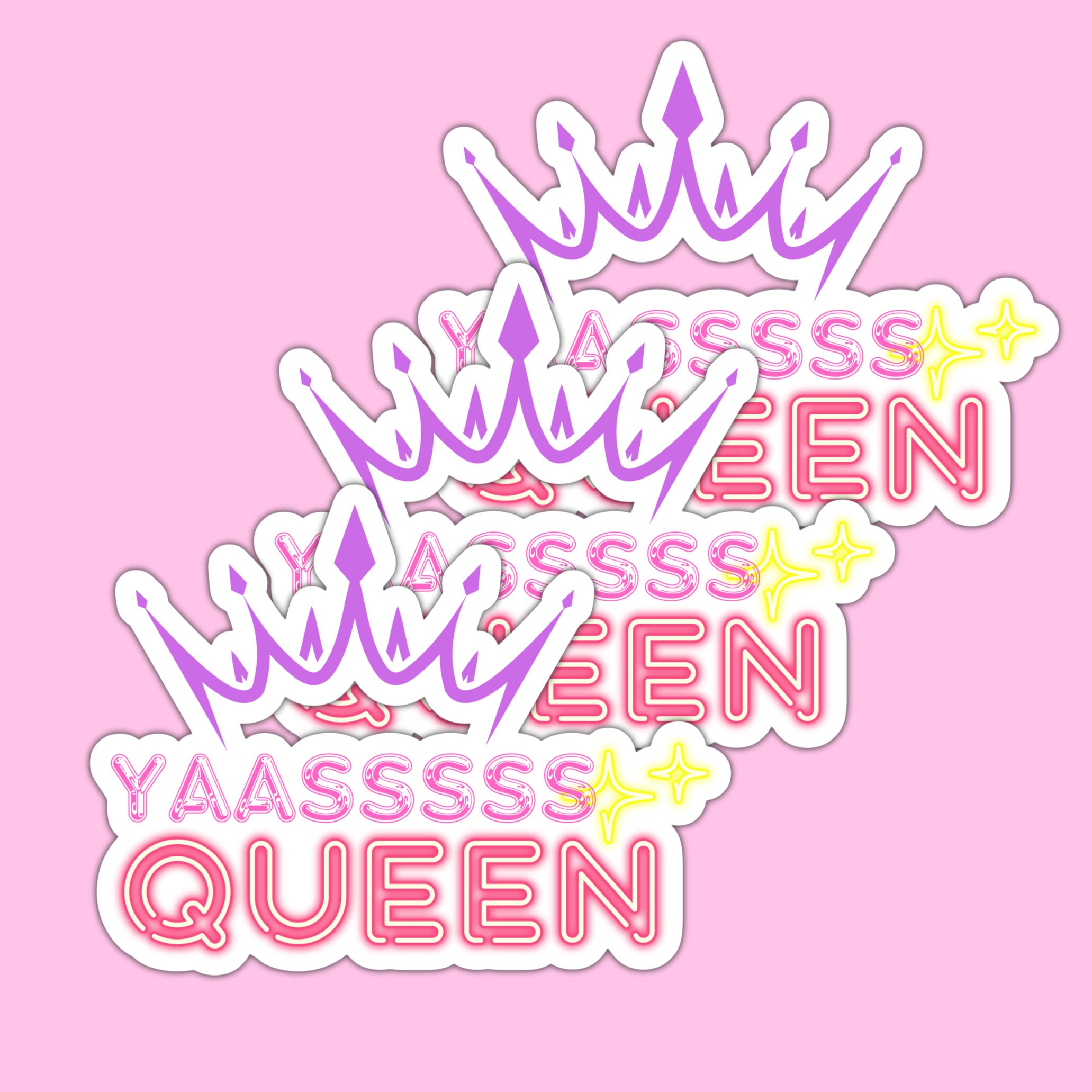 CUTE yasss Queen Sticker for Birthdays, Laptops, Sticker Wall, Binder ...