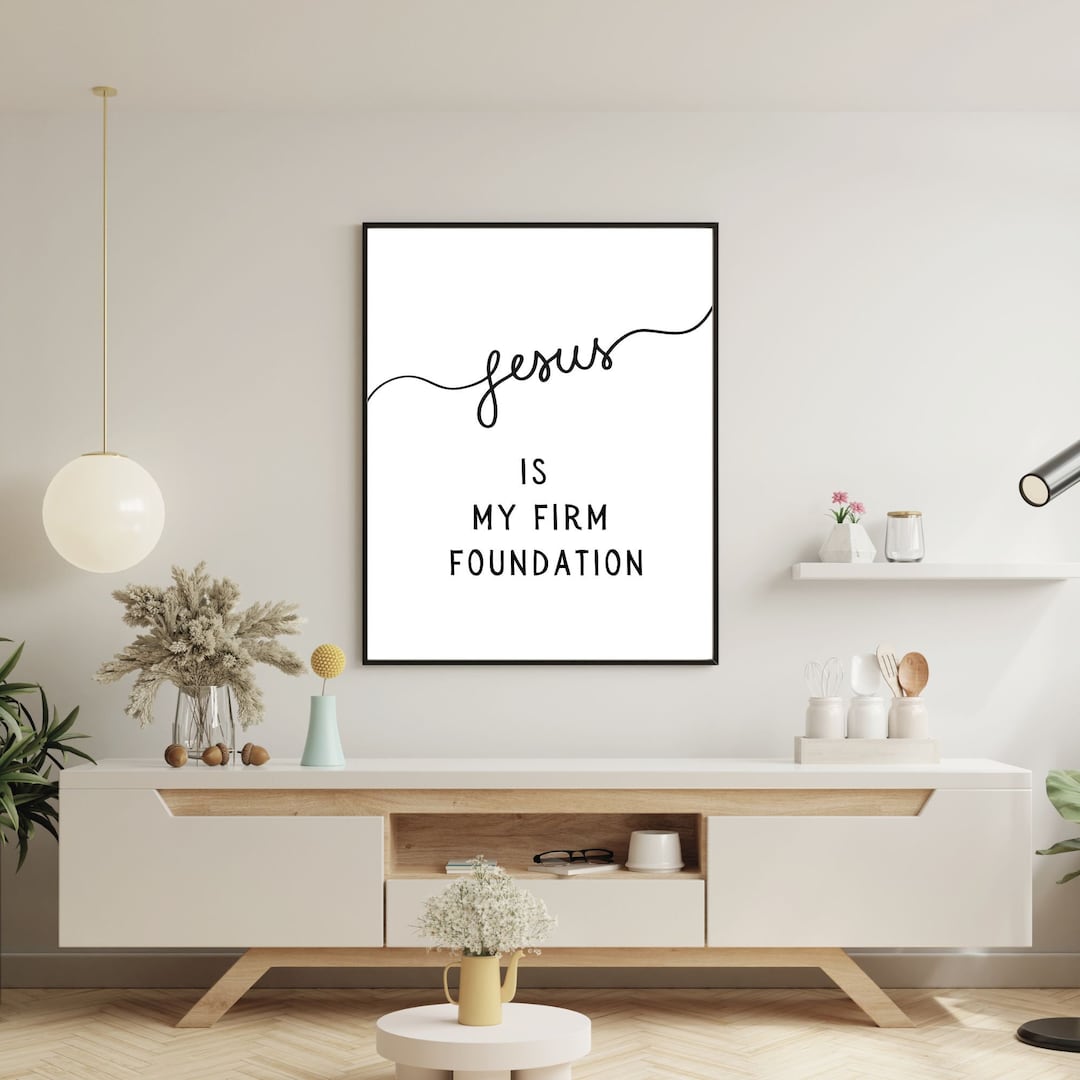Wall Art, Jesus is My Firm Foundation, Christian Decor Living Room ...