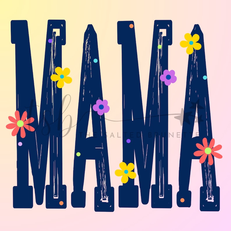 Mama Doodle Daisy; Mother's Day; Varsity Font Distressed; GIRL MAMA ...