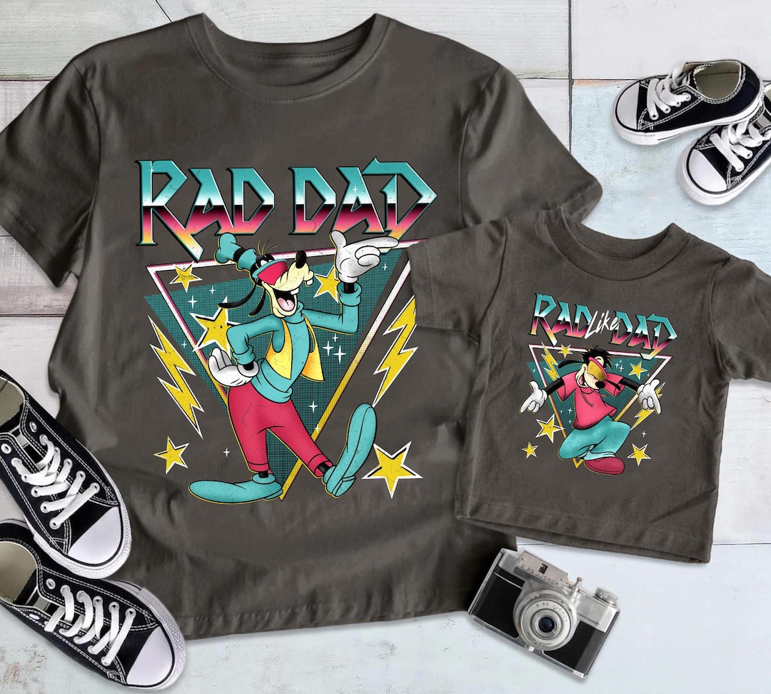 Metal 80s Goofy and Max Rad Dad Rad Like Dad Shirt, A Goofy Movie ...