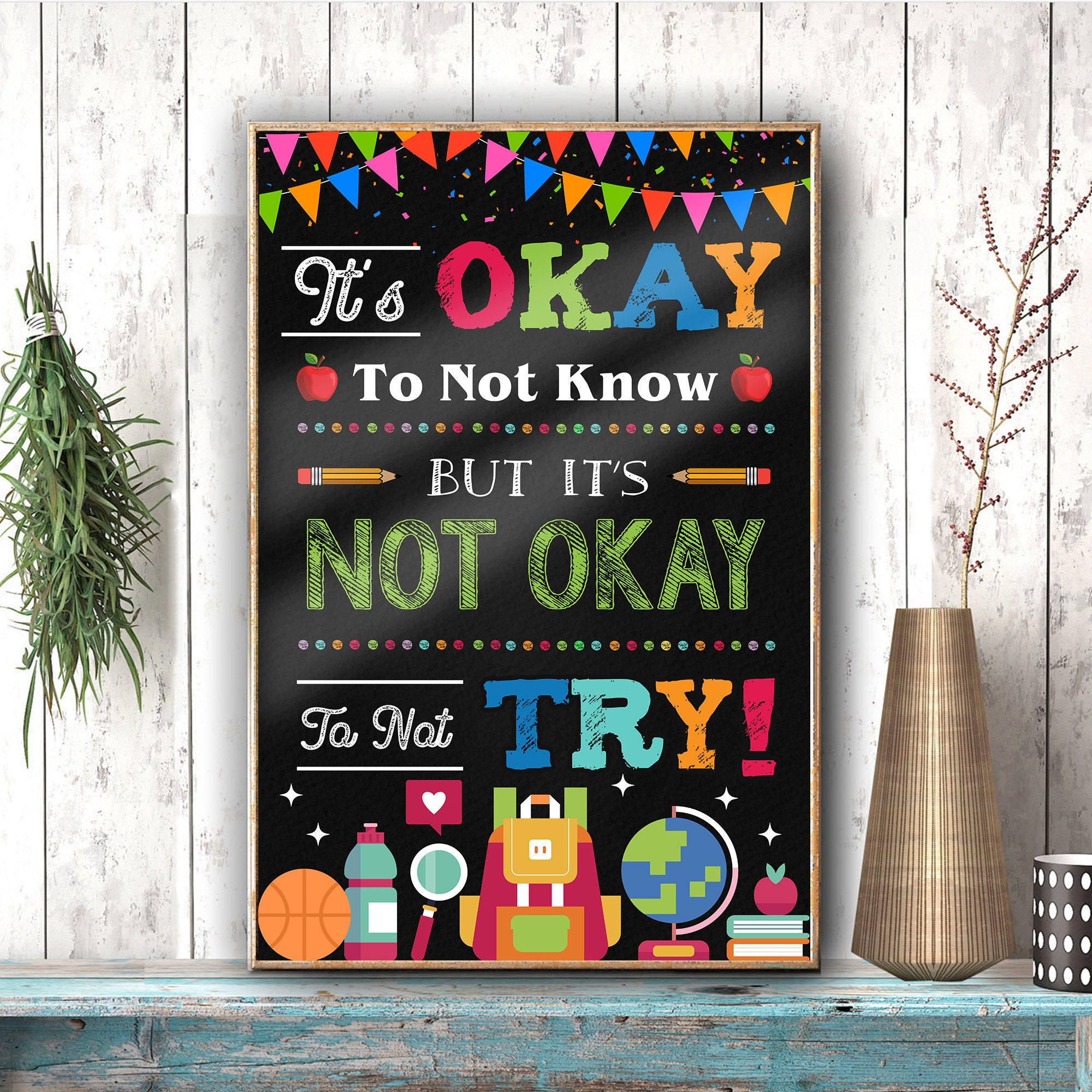 It's Okay to Not Know but Not Okay to Not Try Poster - Etsy