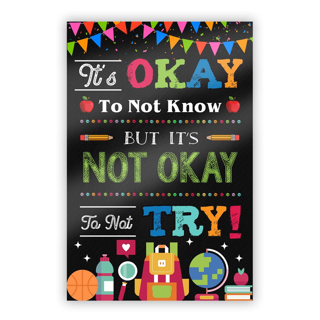 It's Okay to Not Know but Not Okay to Not Try Poster - Etsy