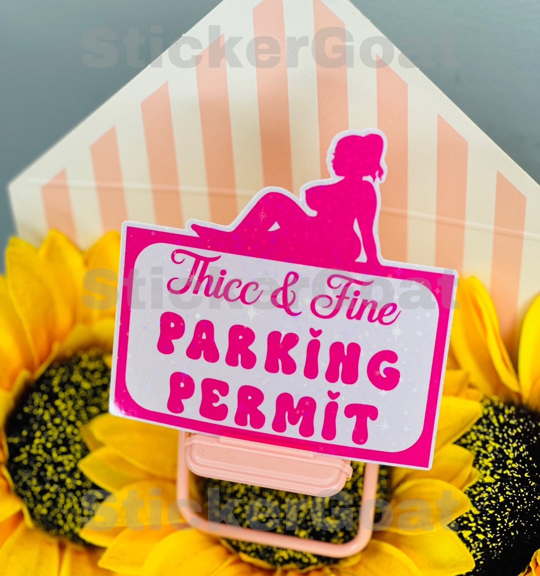 Thicc and Fine Parking Permit Waterproof Holographic Bumper Window ...