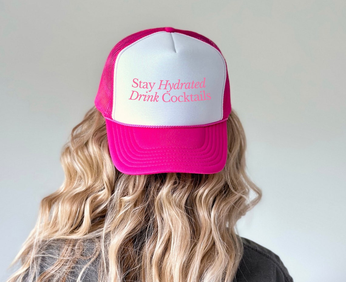 Stay Hydrated Drink Cocktails Trucker Hat, Trucker Cap, Baseball Hat ...