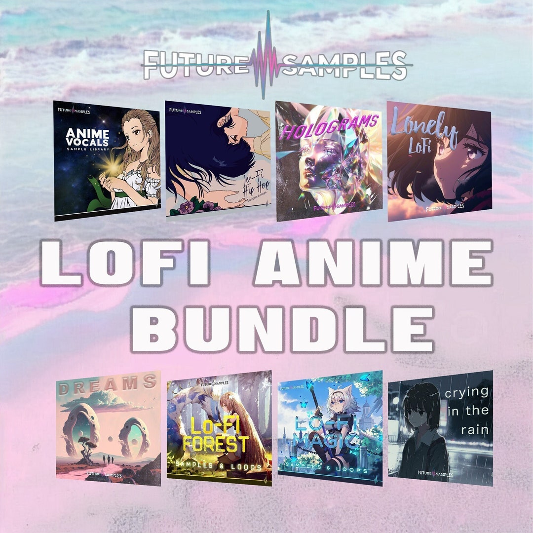 LOFI ANIME BUNDLE - 8 Lofi Hip Hop & Anime Sample Packs for Music ...