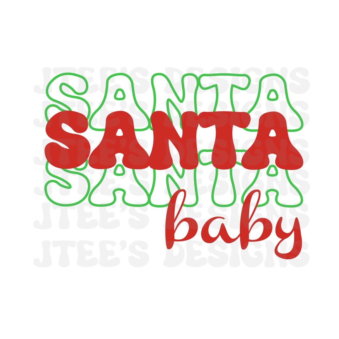 Santa Baby Png - Digital Download - DTF - Christmas Shirt - Santa ...