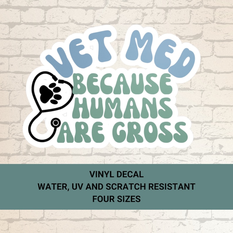 Vet Med Sticker. Vinyl Decal. Vet Tech, Veterinarian, Vet Nurse. Kiss ...