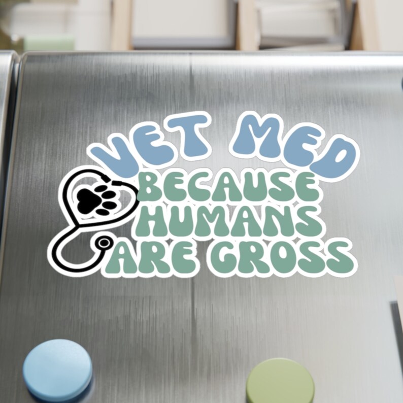 Vet Med Sticker. Vinyl Decal. Vet Tech, Veterinarian, Vet Nurse. Kiss ...