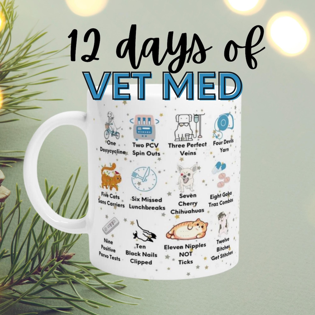 Vet Med 12 Days of Christmas Mug. Vet Tech, Vet Nurse, Veterinarian ...