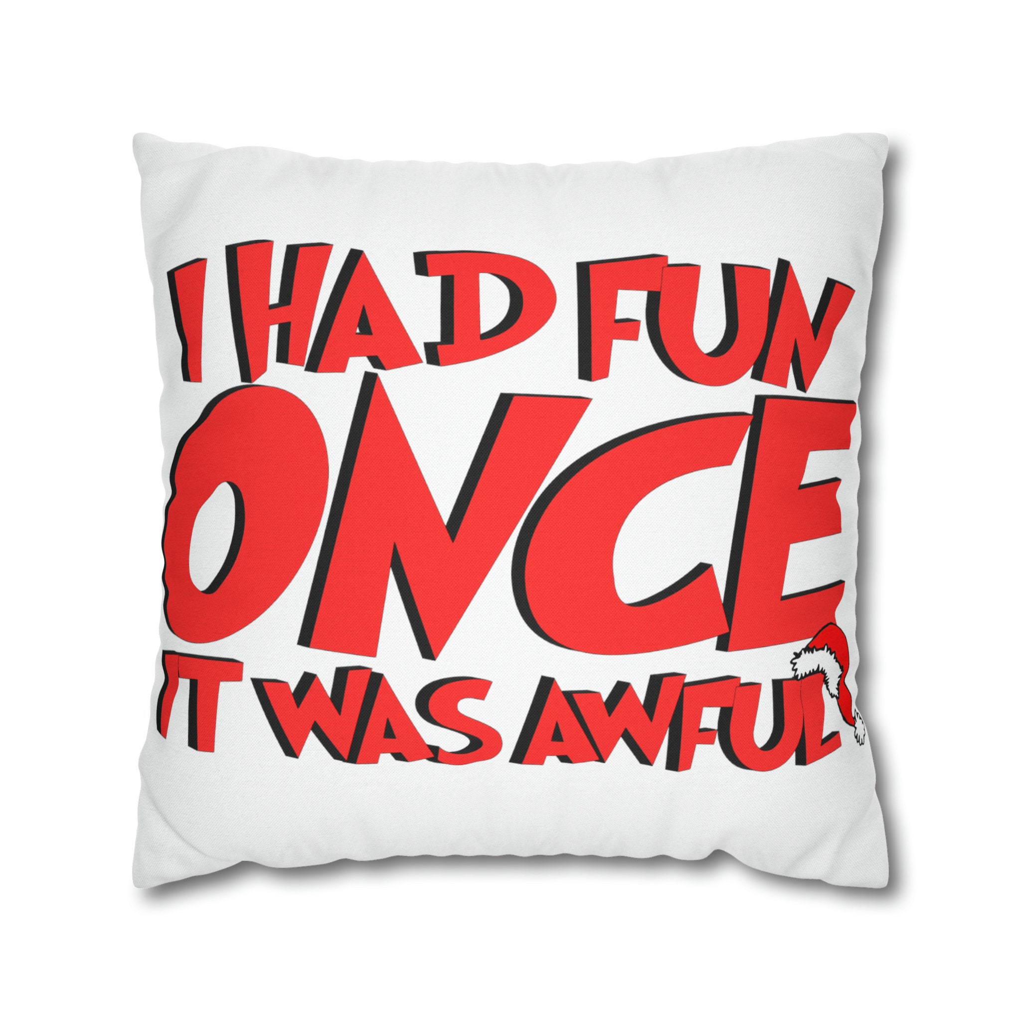 Merry GRINCH Mas (front) / I Had Fun Once (back) - Spun Polyester ...