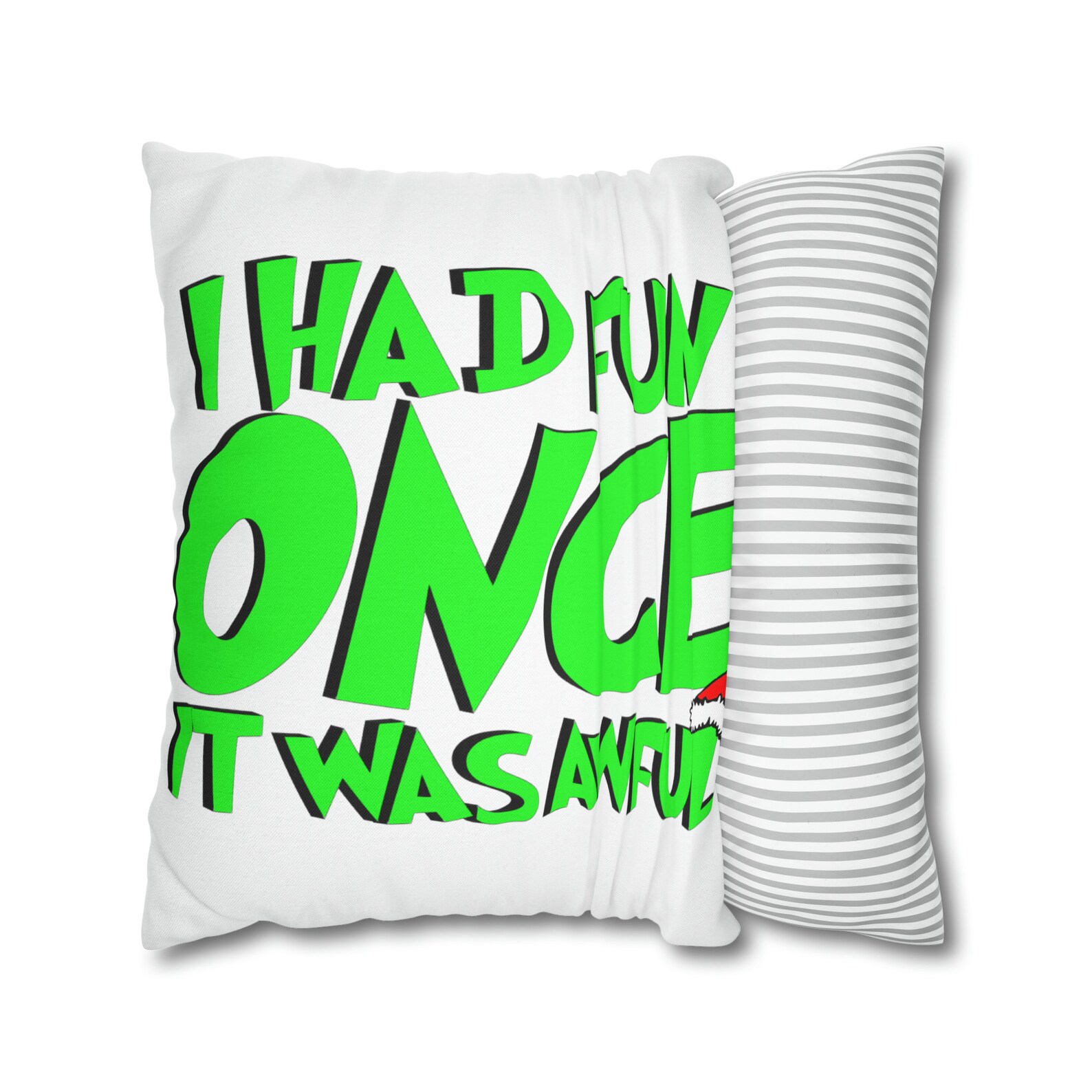 Merry GRINCH Mas (front) / I Had Fun Once (back) - Spun Polyester ...