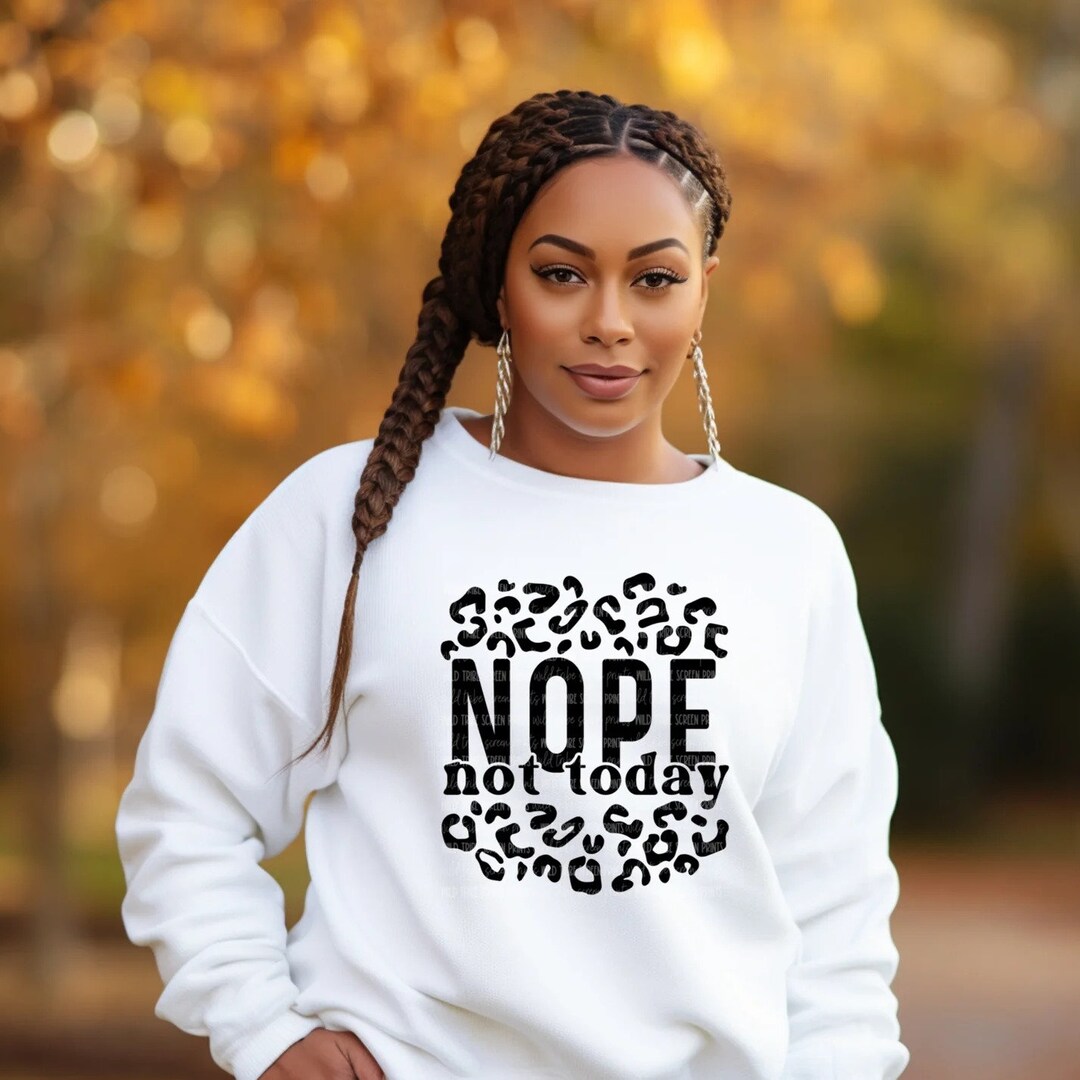 Nope Not Today, Sassy, Snarky Quotes, Quotes, Sarcastic, Graphic Tee ...