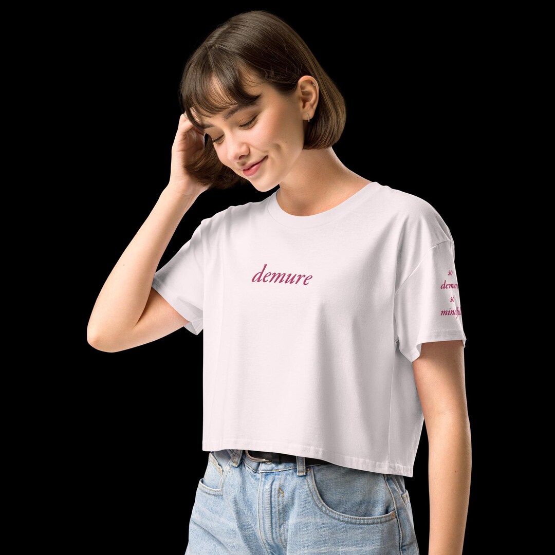 Demure so Demure so Mindful Viral Meme Womens Crop Top Pink Embroidery ...
