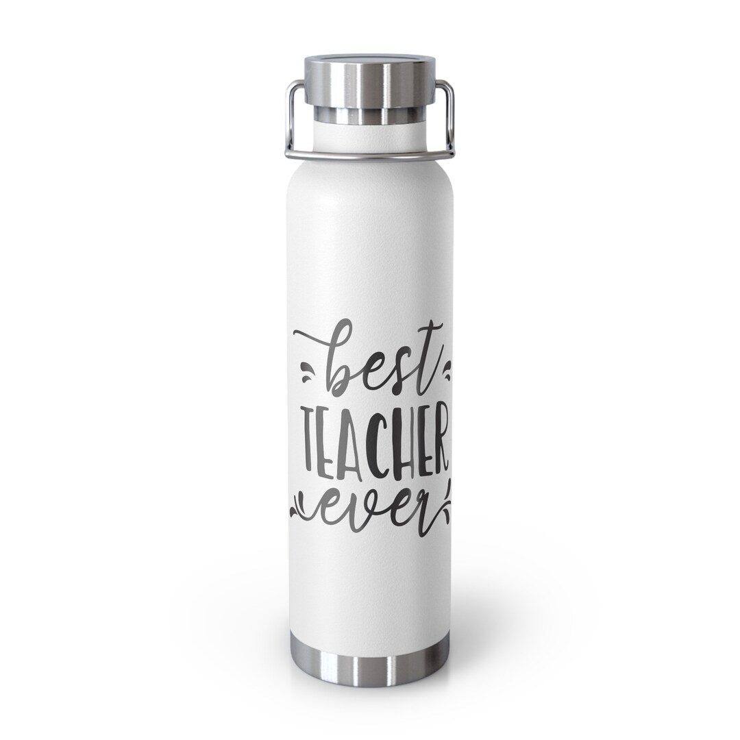Best Teacher Ever Vacuum Bottle Teacher Phrases Collection - Etsy