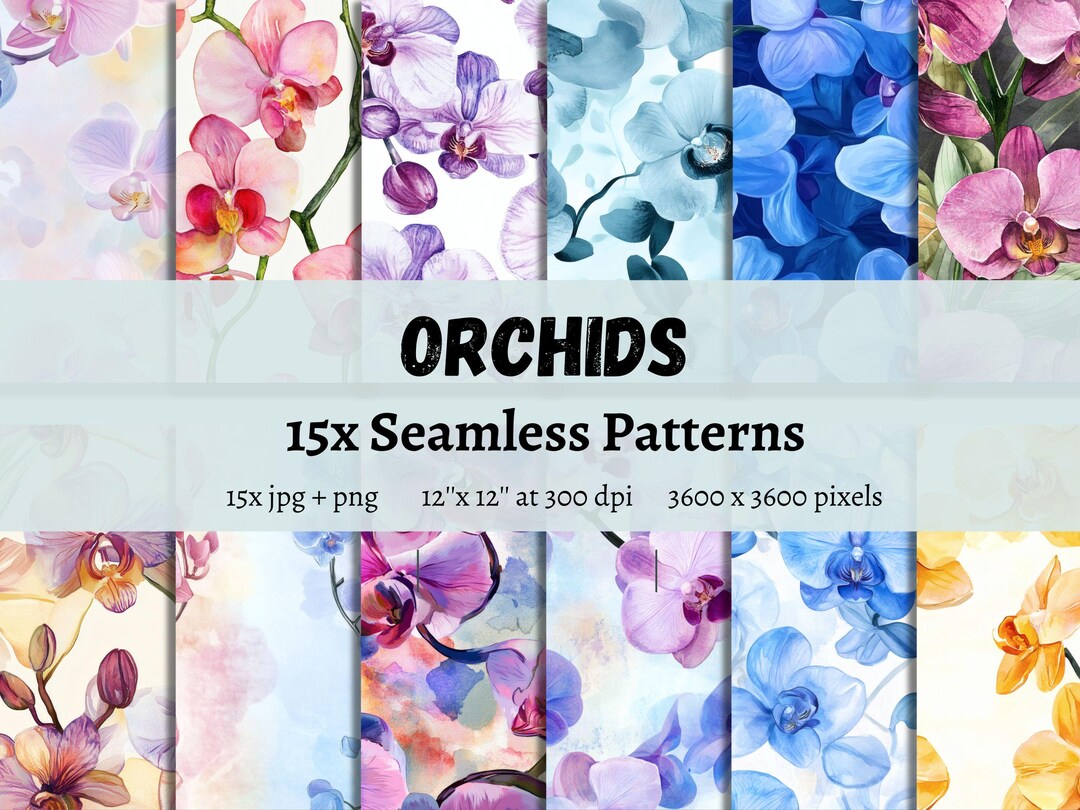 Orchids Digital Paper, 15 Seamless Patterns, Watercolor Flower Designs ...