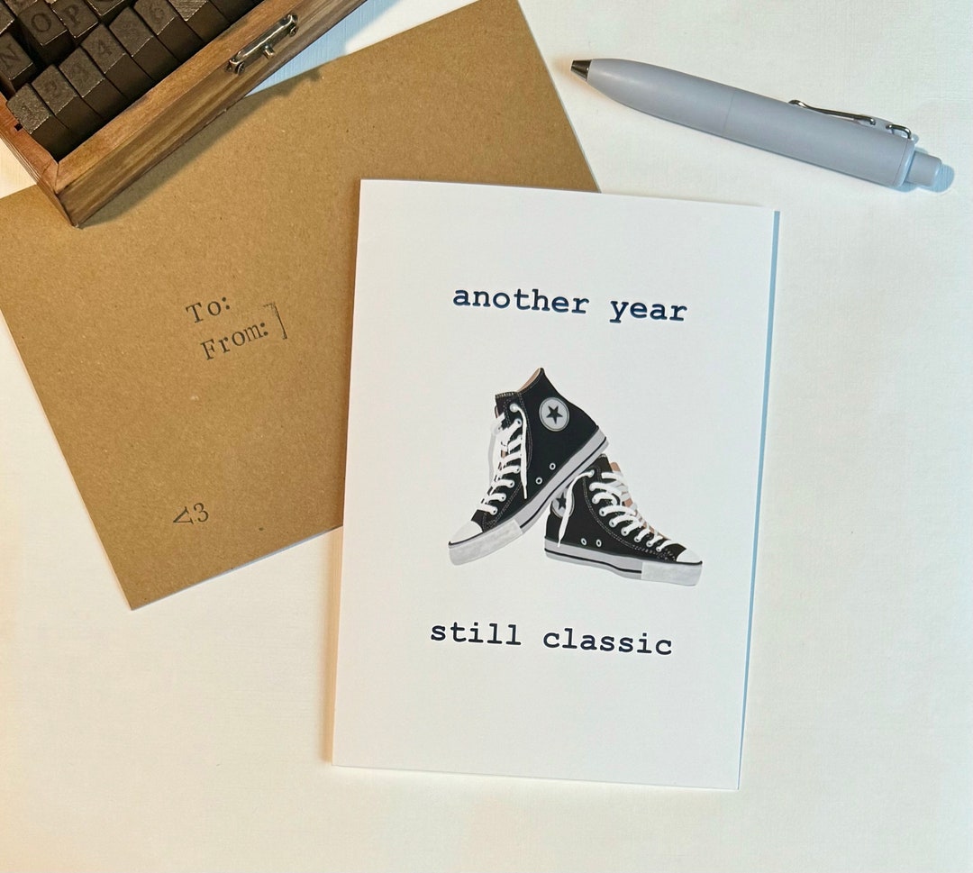 Another Year Still Classic High Top Sneakers Birthday Card - Etsy