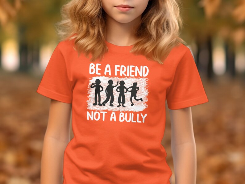 Be a Friend Not a Bully T-shirt, Anti-bullying Awareness Tee, Support ...
