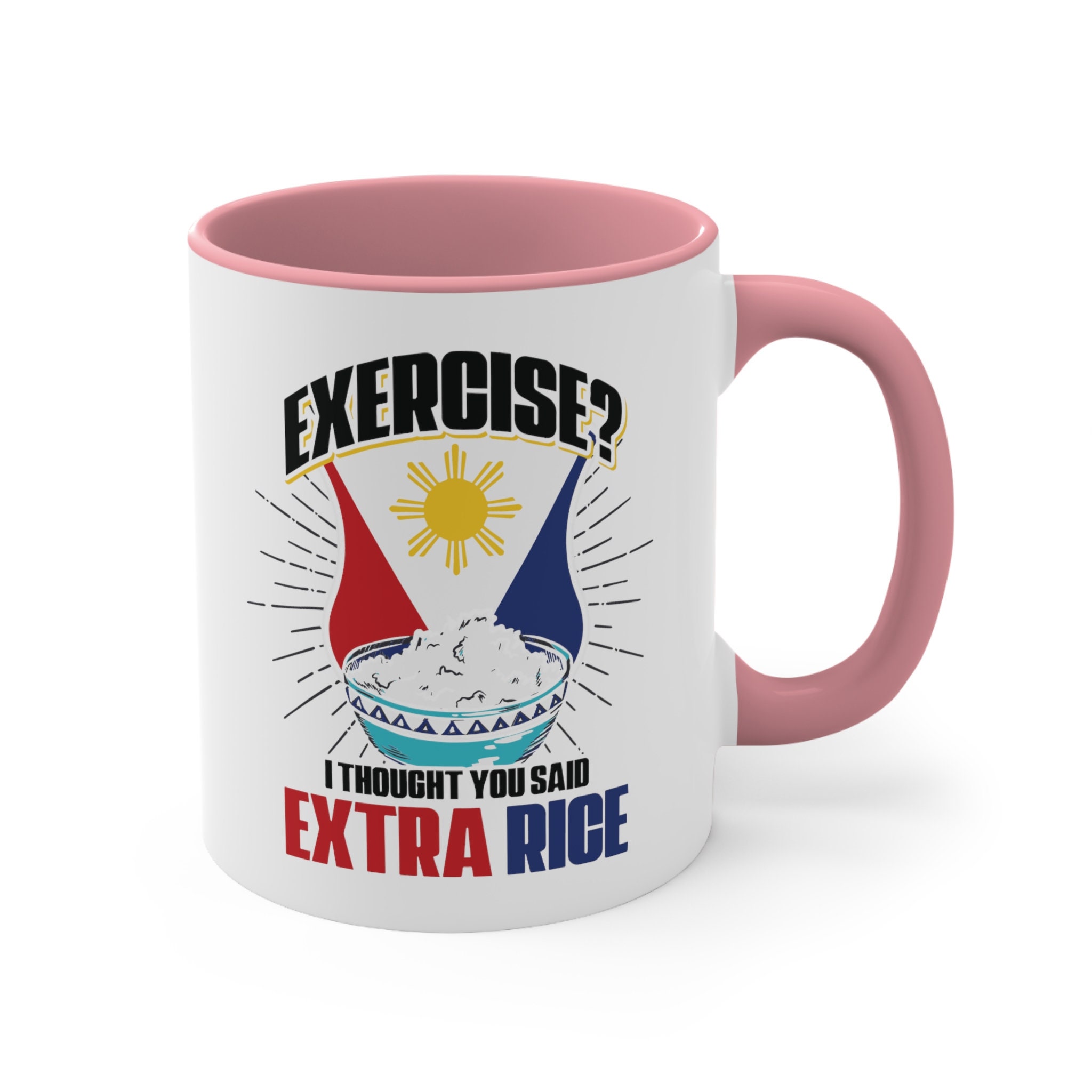 Exercise Extra Rice Philippines Flag Accent Coffee Mug, 11oz, Filipino ...