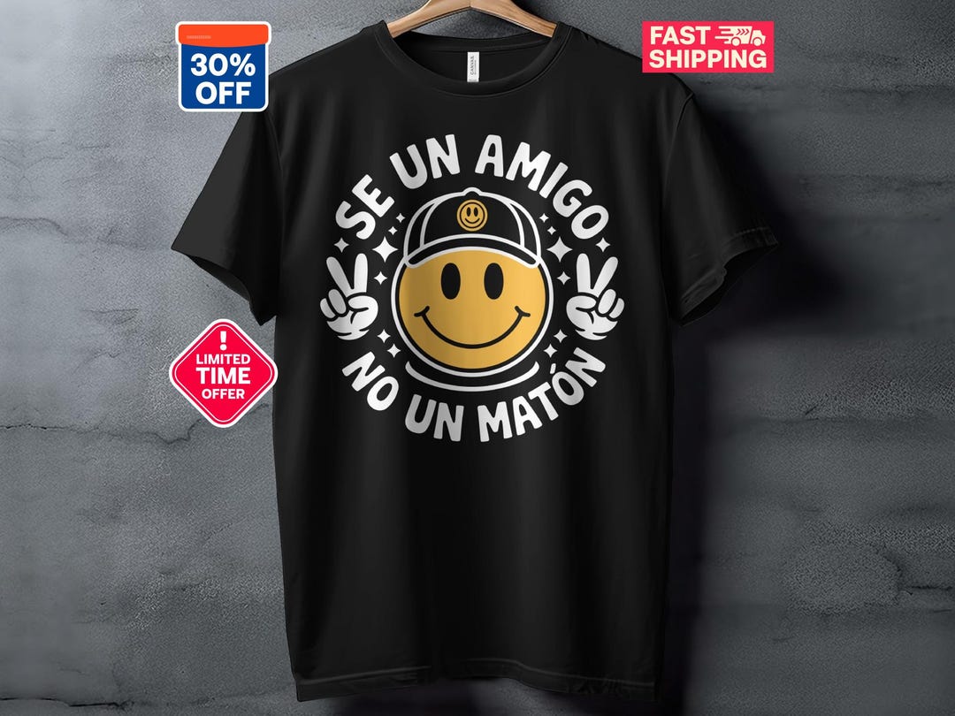Se Un Amigo T-shirt, No Un Maton Sweatshirt, Spanish Friendship Shirt ...
